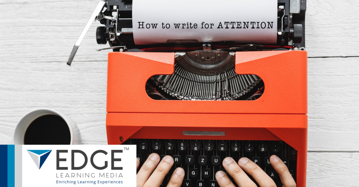 How to write for attention - EDGE Education